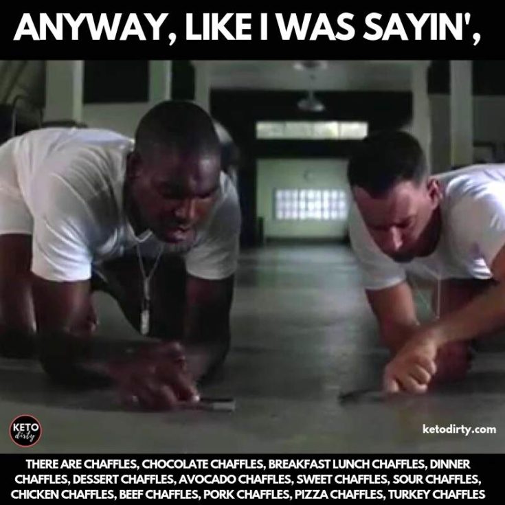 Chaffle Memes - 15+ Funny Images About Low Carb Waffles