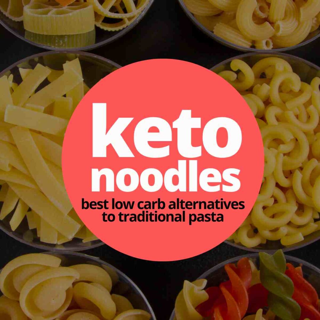 10 Delicious Keto Noodles To Swap Your Carby Pasta For