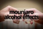 Mounjaro And Alcohol: 7 Helpful Things To Know Before You Drink