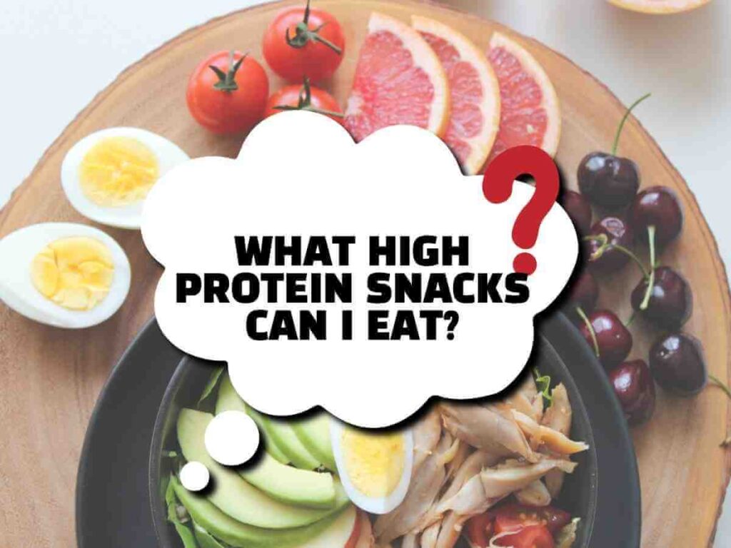 125+ Best High Protein Snacks For Every Lifestyle